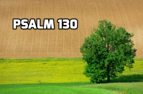 Psalm 130 Hope in the Lord : Wednesday in the Word