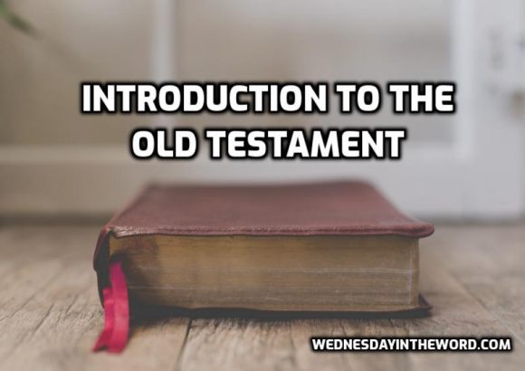 Old Testament Introduction - Wednesday in the Word