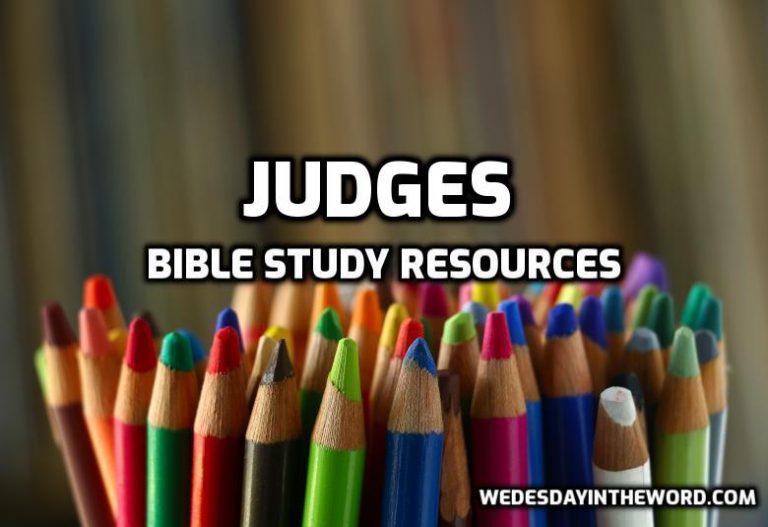 Judges Bible Study Resources - Wednesday in the Word