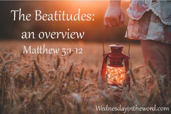 The Beatitudes Matthew 5 1 12 Summary Wednesday In The Word The Beatitudes Matthew 5 1 12 Summary Wednesday In The Word