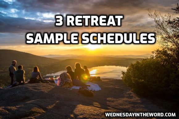 3 Retreat Sample Schedules - Wednesday in the Word
