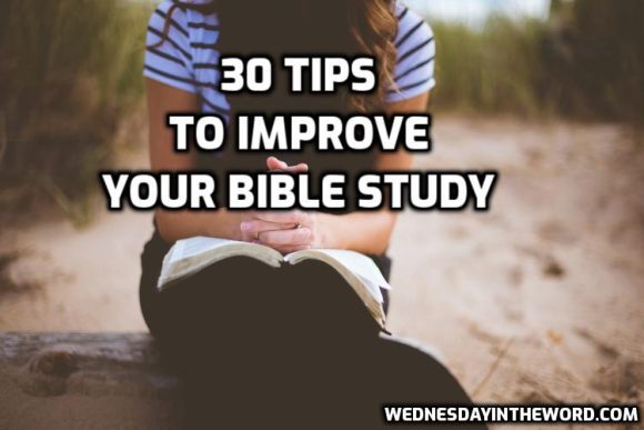 30 Tips to Improve your Bible Study : Wednesday in the Word